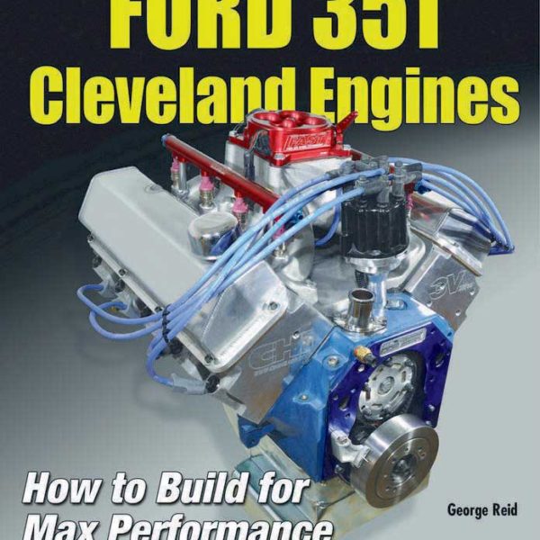 Ford 351 Cleveland Motor Build for Performance – Race Tools Direct